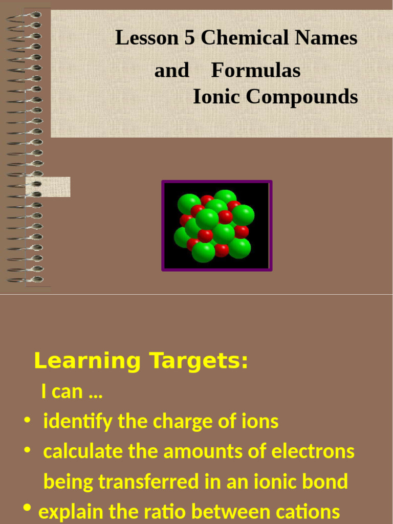 Lesson 5 Chemical Names and Formulas PPT 1 | PDF | Ion | Ionic Bonding