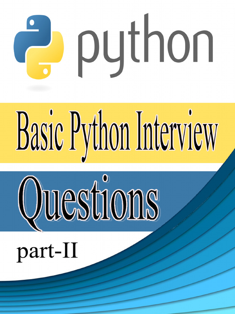 Basic Python Interview Questions | PDF Basic Python Interview Questions | PDF