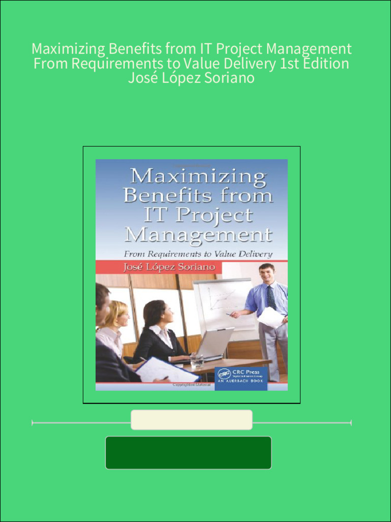 PDF Maximizing Benefits From IT Project Management From Requirements To ... PDF Maximizing Benefits From IT Project Management From Requirements To ...