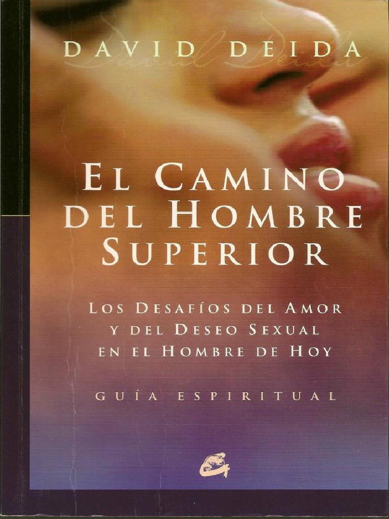 El Camino Del Hombre Superior - David Deida | PDF