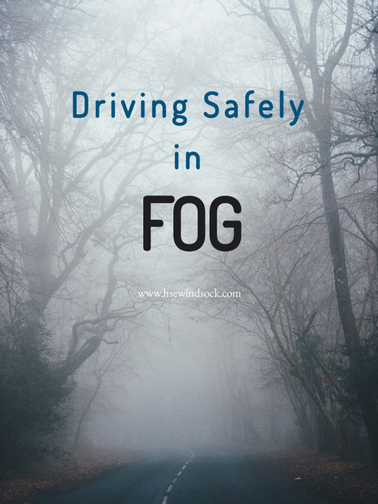 Driving Safely in Fog | PDF | Fog | Headlamp