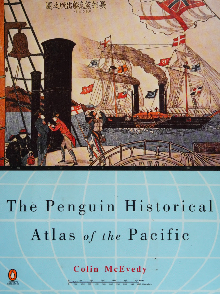 The Penguin Historical Atlas of The Pacific (Colin McEvedy) | PDF ...