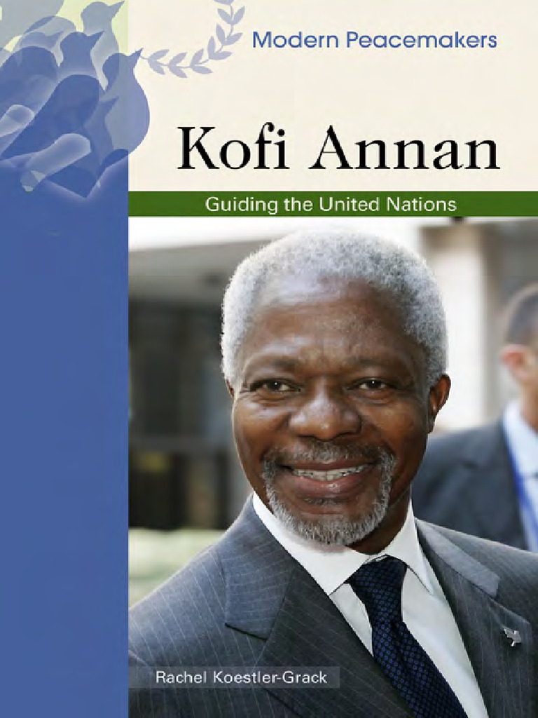 (Modern Peacemakers) Rachel A. Koestler-Grack - Kofi Annan-Chelsea ...