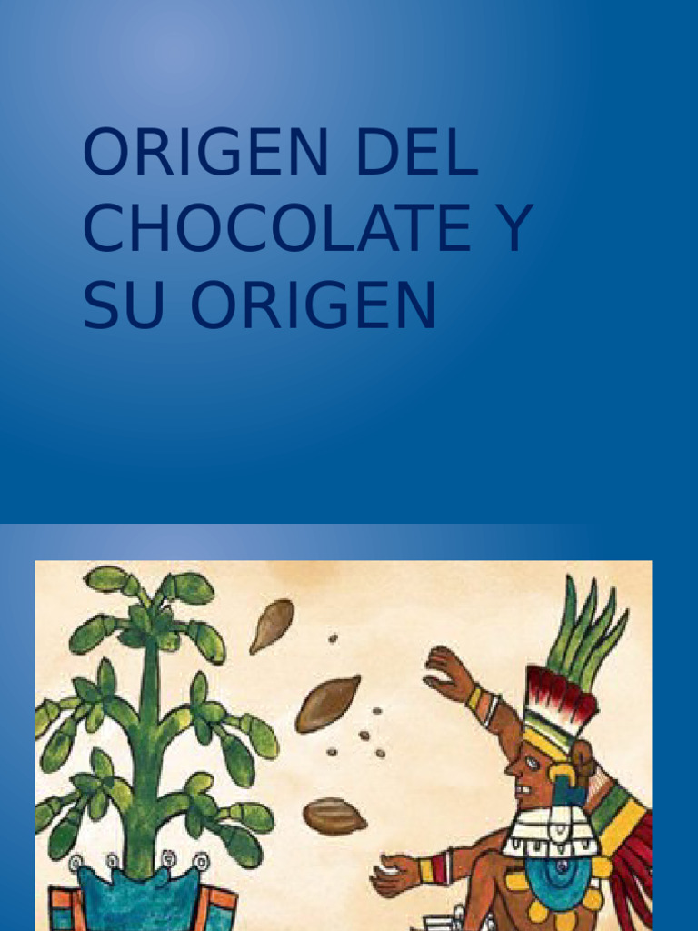El Origen Del Chocolate | PDF