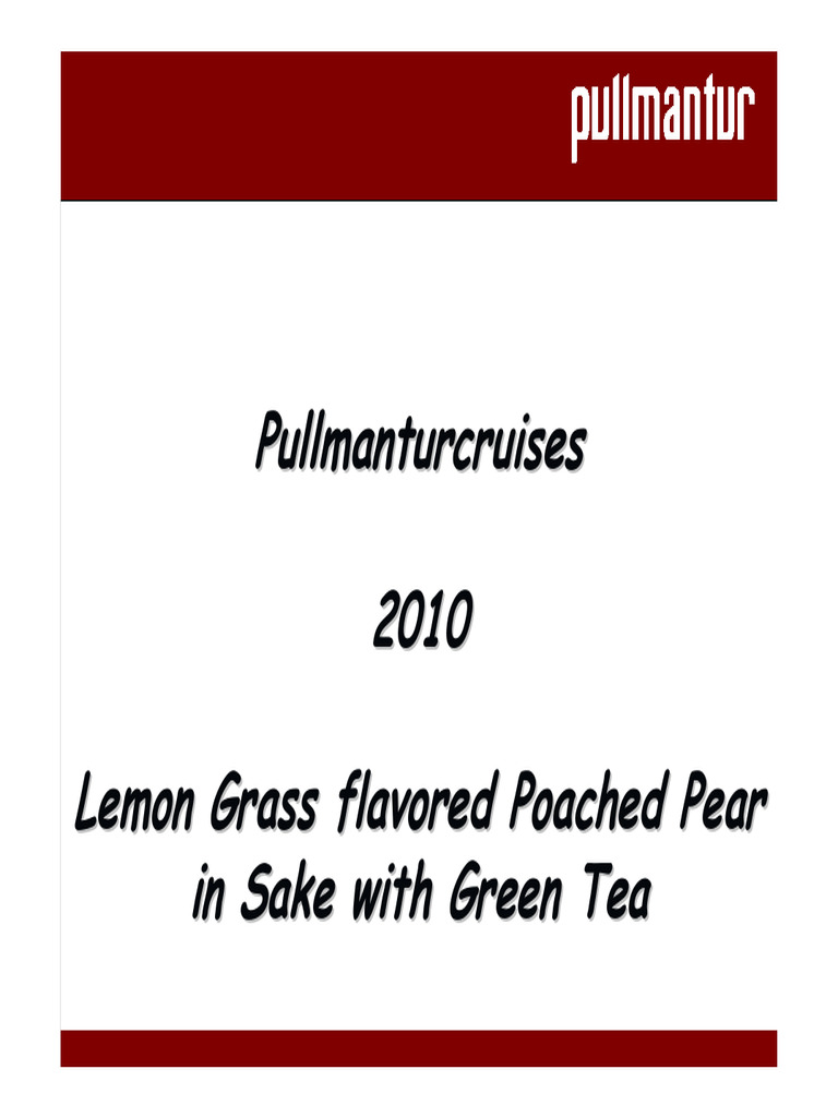 Lemon Grass Flavored Poached Pear in Sake With Green Tea | PDF | Home ...
