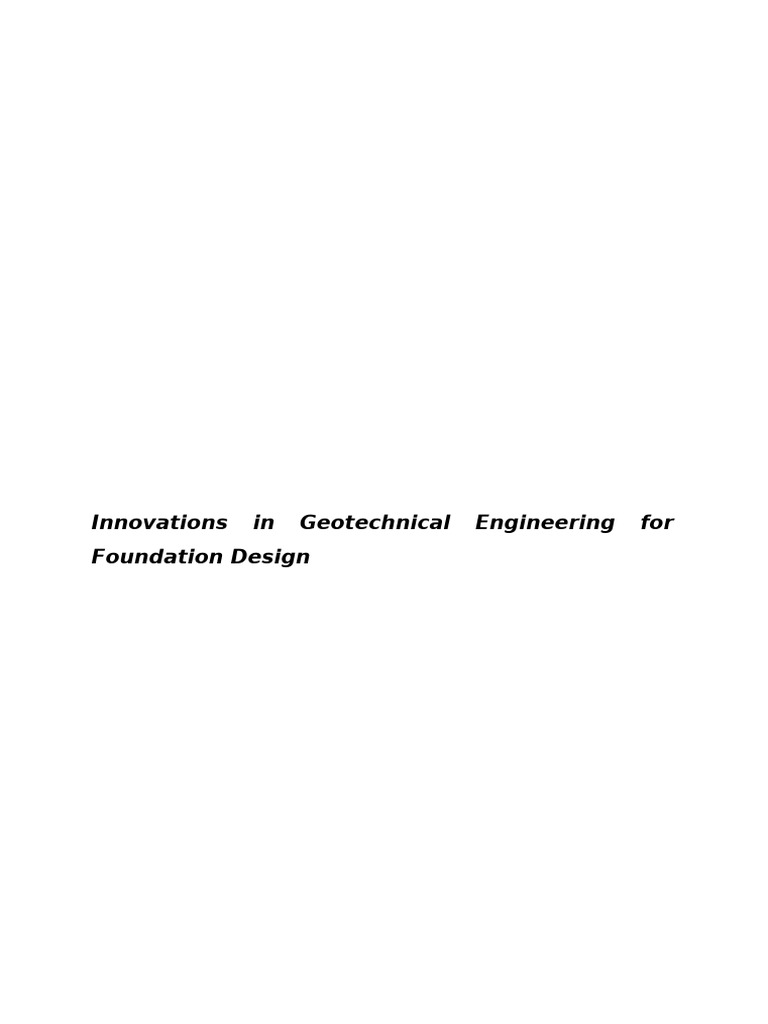 Geotechnical Innovations for Foundations | PDF | Technology & Engineering