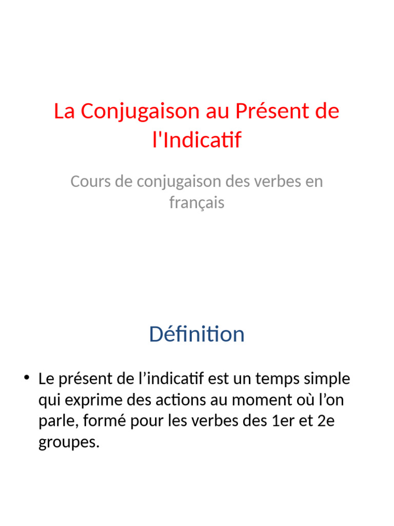 Conjugaison au Présent de l'Indicatif | PDF | Études des langues étrangères