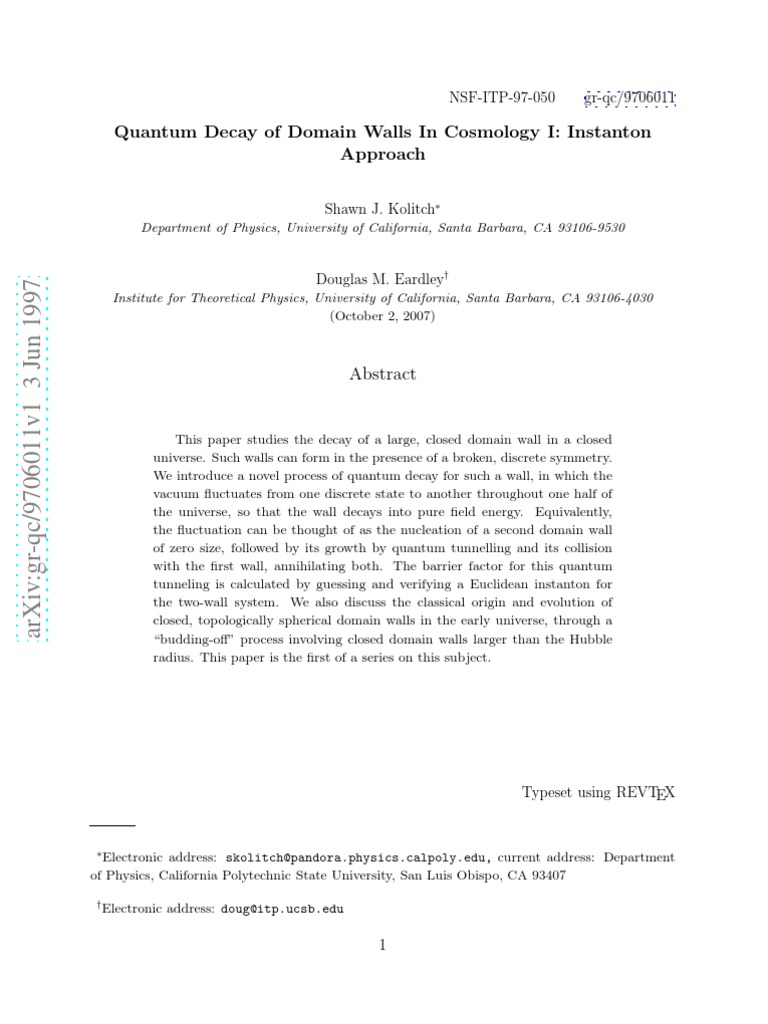 Shawn J. Kolitch and Douglas M. Eardley - Quantum Decay of Domain Walls ...
