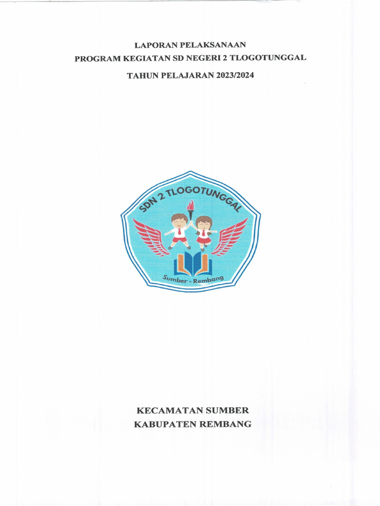 Laporan Pelaksanaan Program Kegiatan SD Negeri 2 Tlogotunggal | PDF