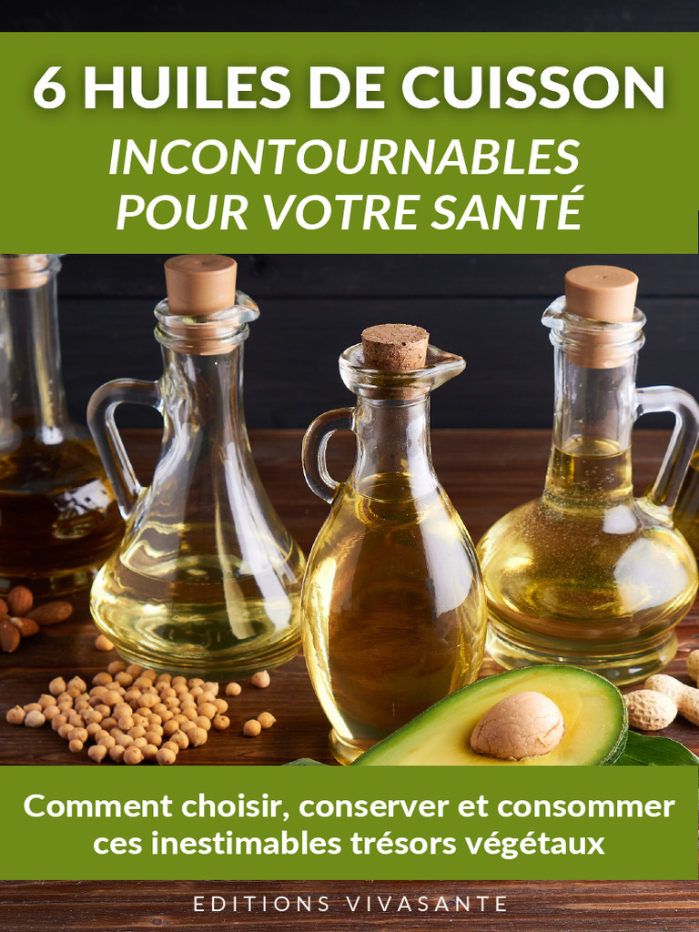 Choisir et utiliser les huiles saines | PDF | Acides gras oméga-3 ...