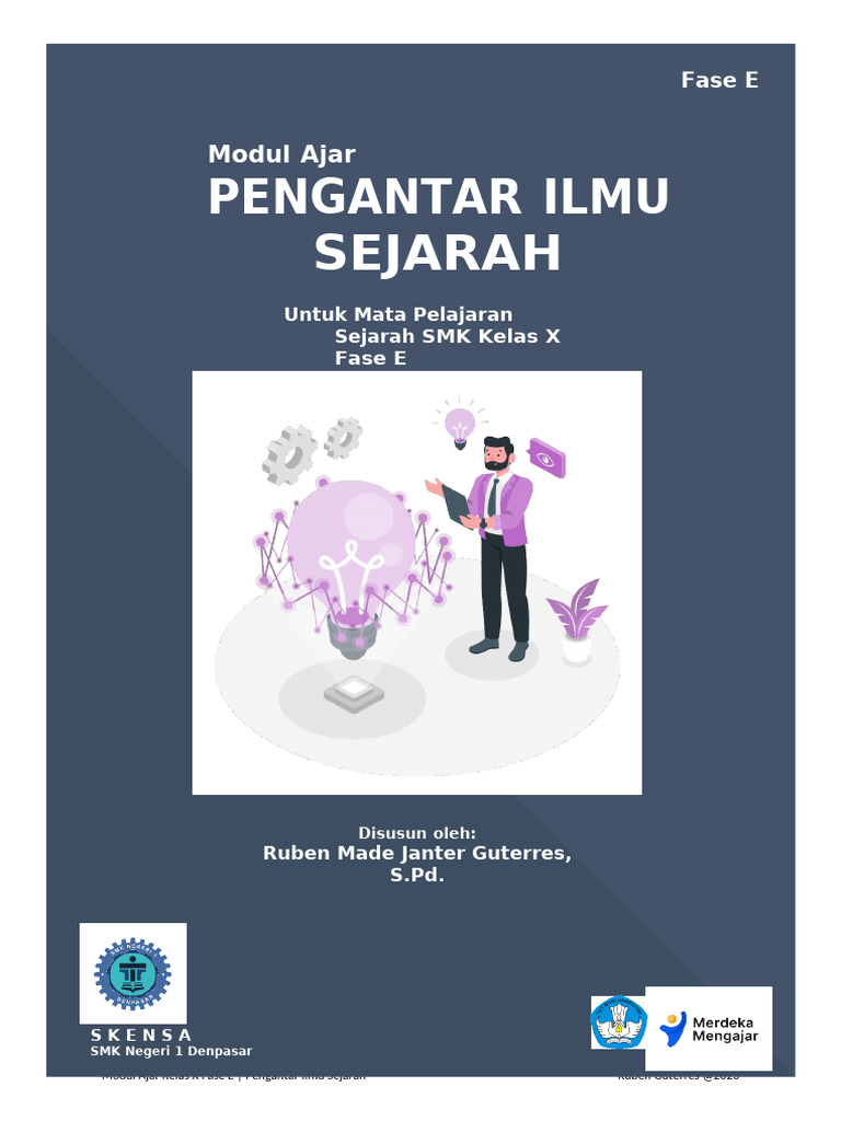 Modul Ajar Sejarah - Memahami Pengantar Ilmu Sejarah - Fase E | PDF