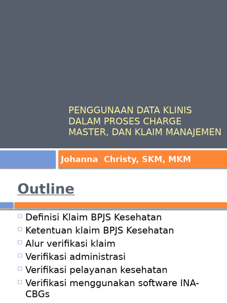 Pertemuan 8 Penggunaan Data Klinis Dalam Proses Charge Master, Dan Klaim Manajemen | PDF