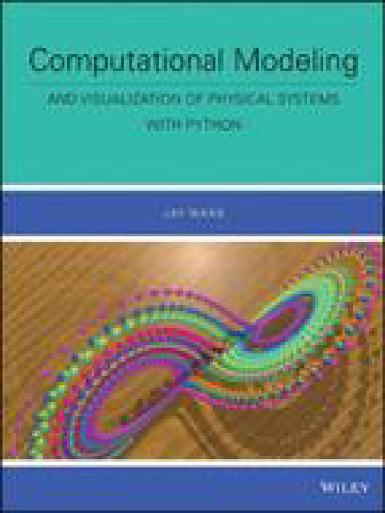 Computational Modeling And Visualization Of Physical Systems With Python Pdf Python