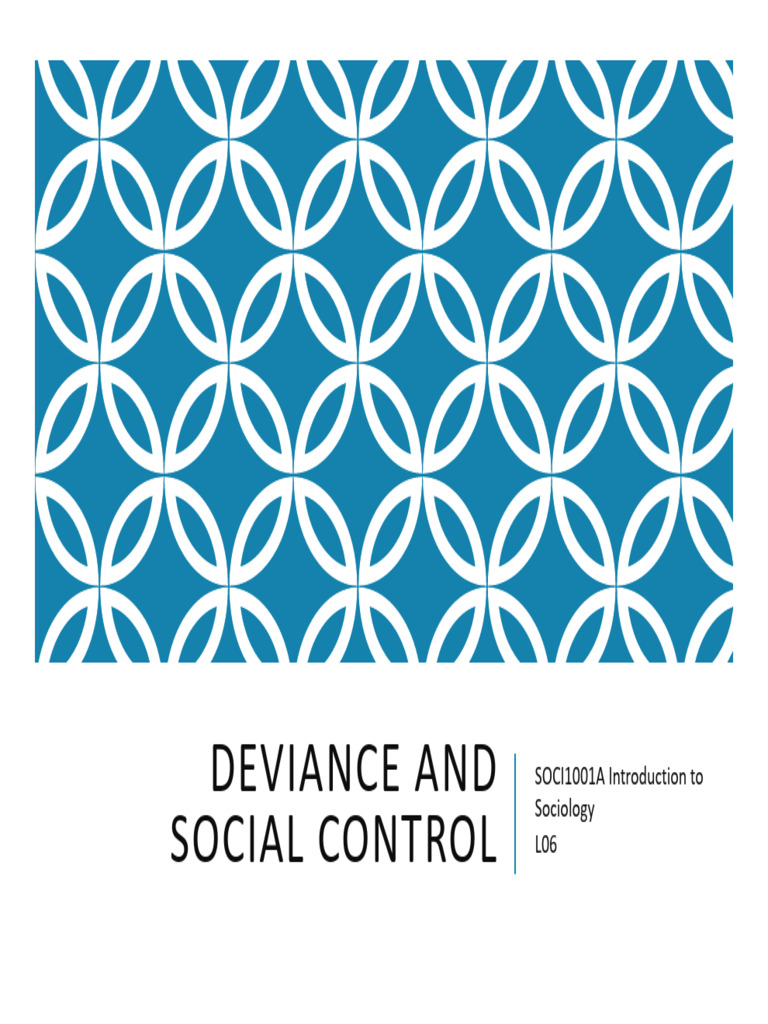 SOCI1001A L06 Deviance and Social Control 2024 - 25 - A | PDF ...