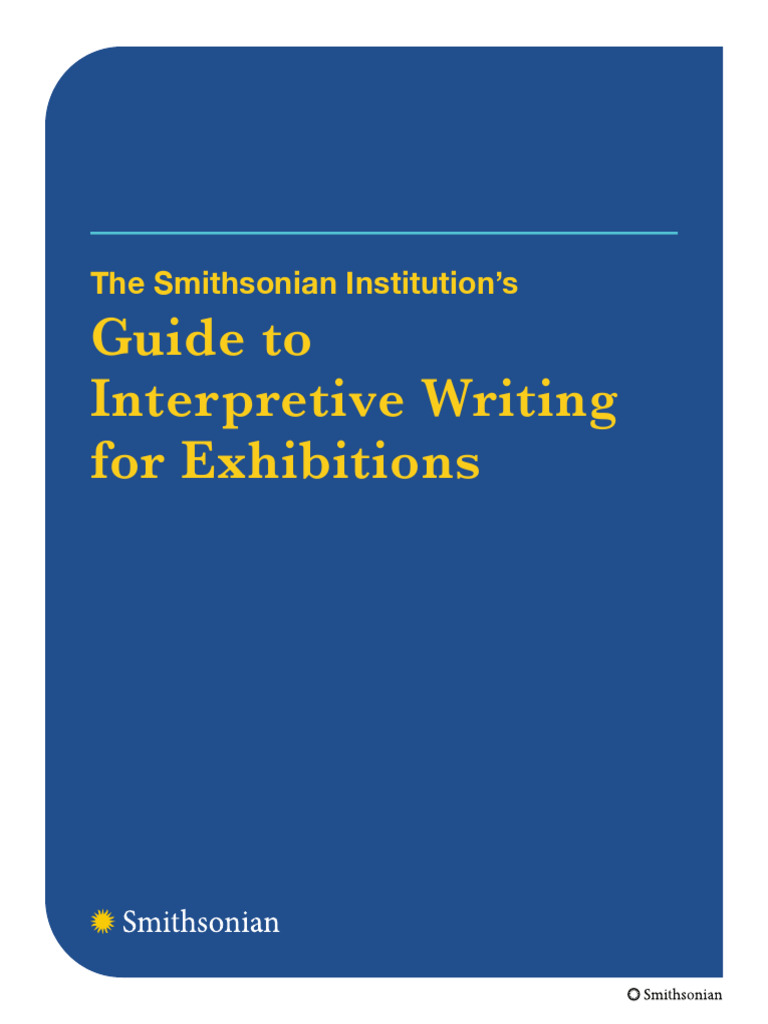 SI Guide To Interpretive Writing For Exhibitions | PDF | Museum ...