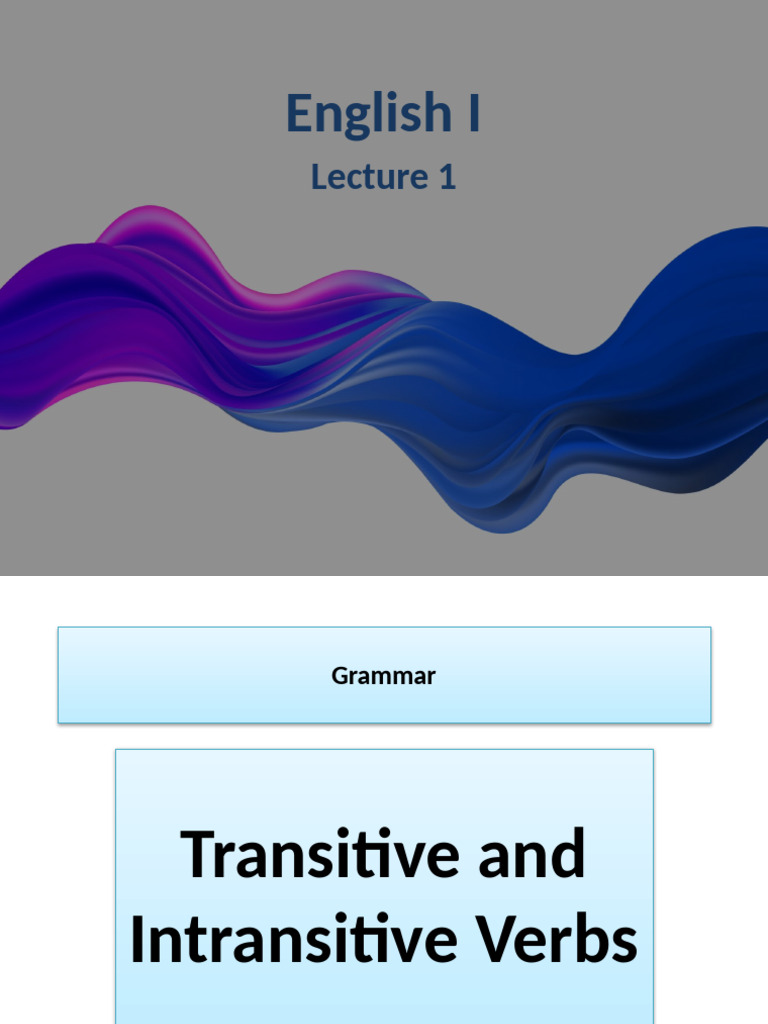 Transitive vs Intransitive Verbs Guide | PDF | Verb | Object (Grammar)