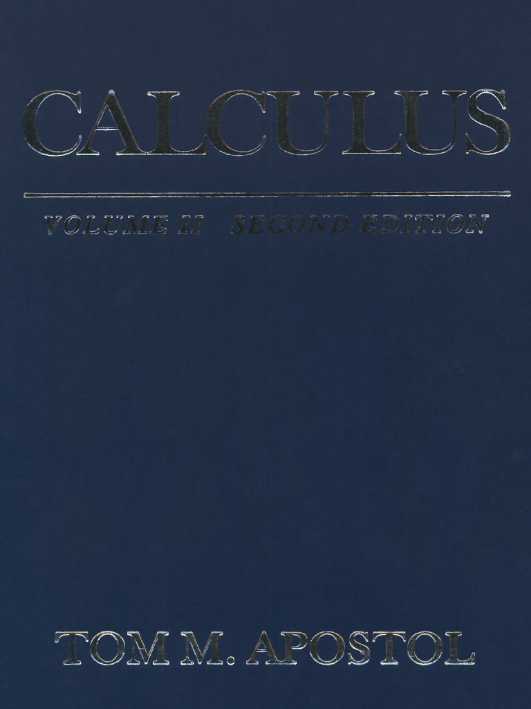 Tom M. Apostol - Calculus, Volume II - Multi-Variable Calculus and Linear Algebra, With ...