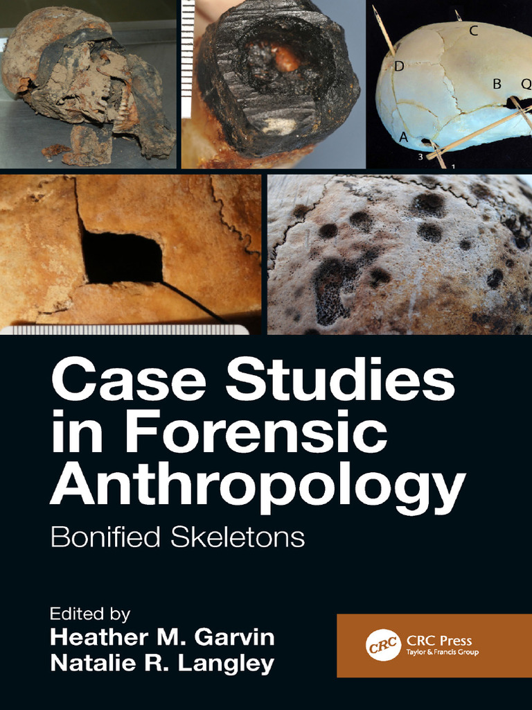 Heather M. Garvin (Editor) - Natalie R. Langley (Editor) - Case Studies in Forensic Anthropology ...