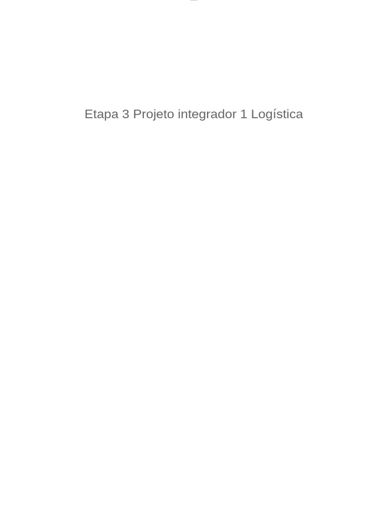 Etapa-3-Projeto-Integrador-1-Logistica-Senac-Passei-Direto-3 Ok | PDF | Armazém | Logística