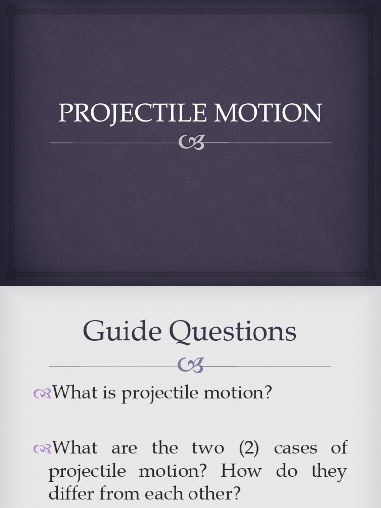 Projectile Motion | PDF | Projectiles | Dynamics (Mechanics)