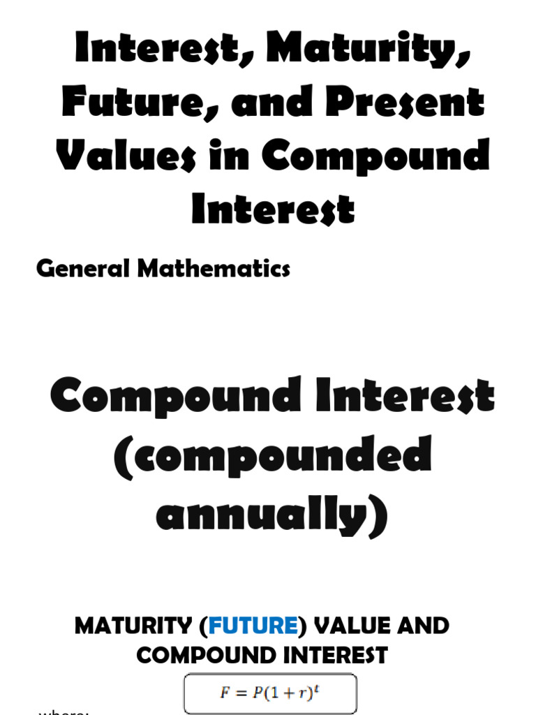 3 Interest Maturity Future and Present Values in Compound Interest 1 | PDF | Compound Interest ...