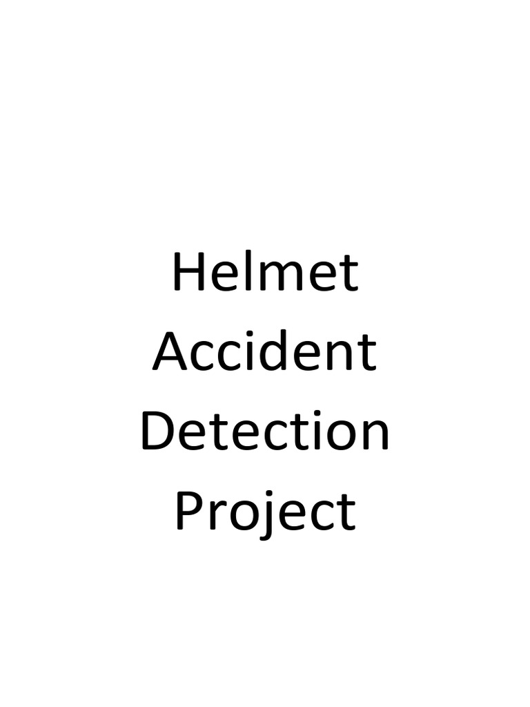 Helmet Accident Detection Project | PDF | Business