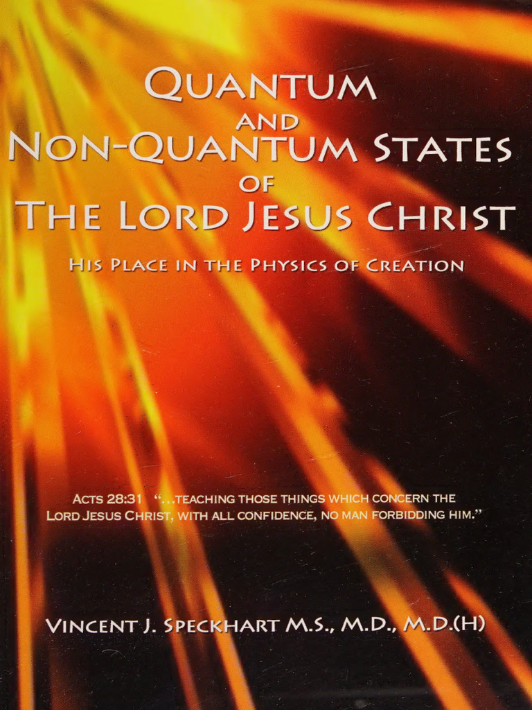 Quantum and Non-Quantum States of The Lord Jesus Christ | PDF | Quantum ...