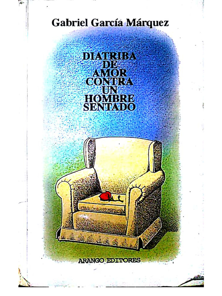 Diatriba de Amor Contra Un Hombre Sentado, Gabriel García Márquez | PDF
