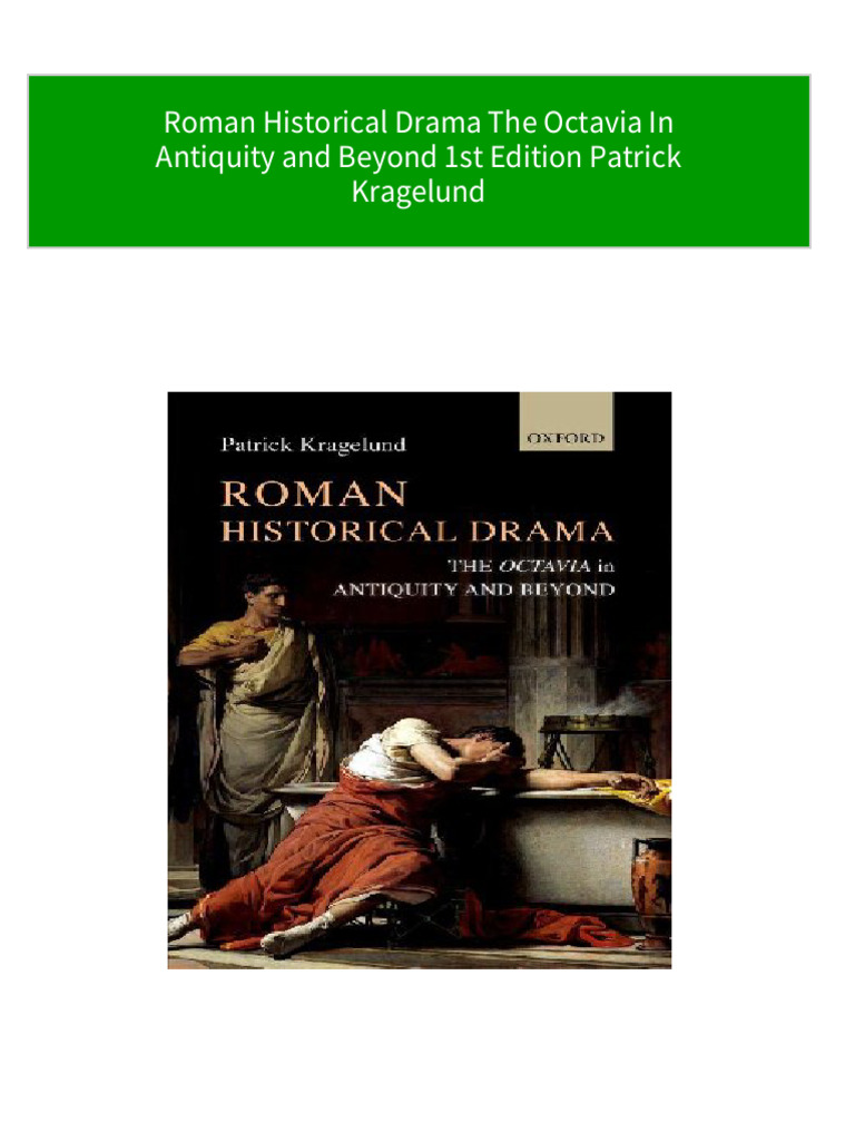 Roman Historical Drama The Octavia in Antiquity and Beyond 1st Edition ...