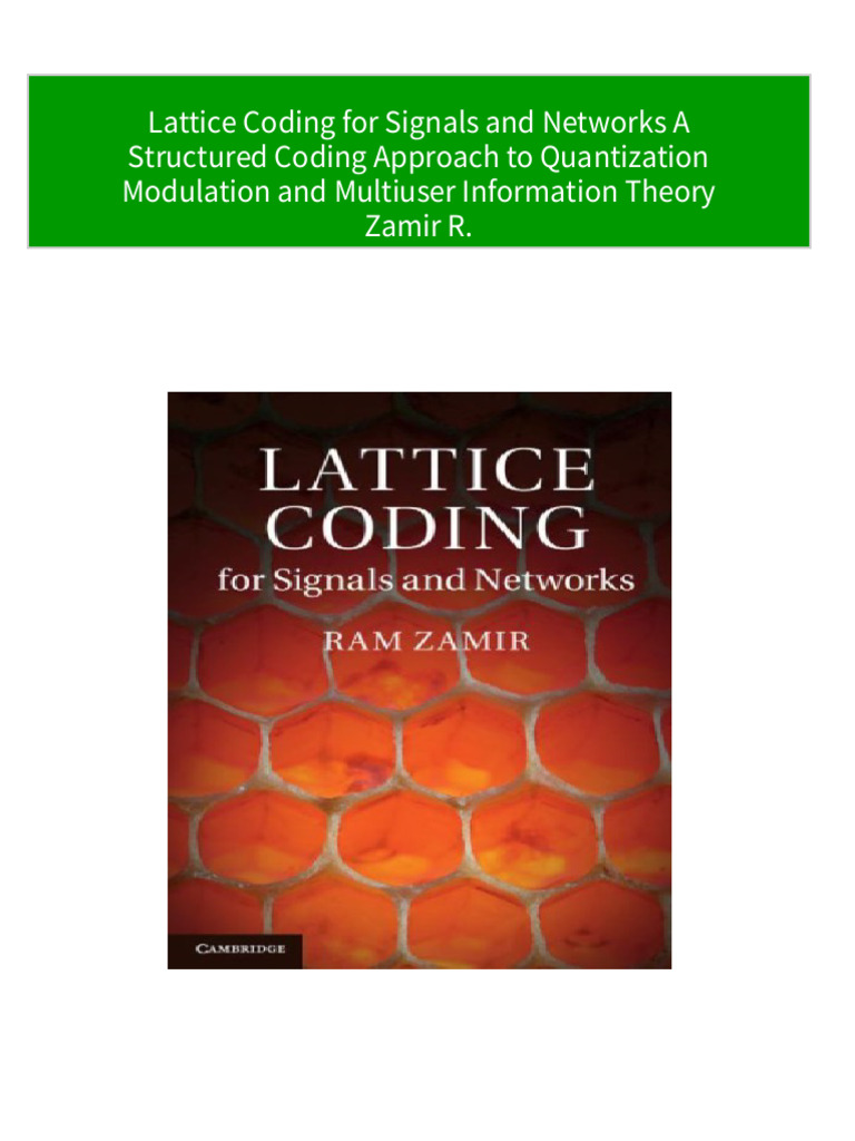 Lattice Coding For Signals And Networks A Structured Coding Approach To 0370