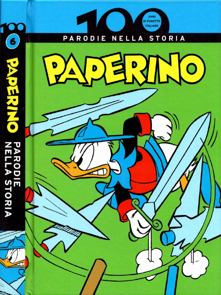 Paperino - 100 Anni Di Fumetto Italiano 006 | PDF