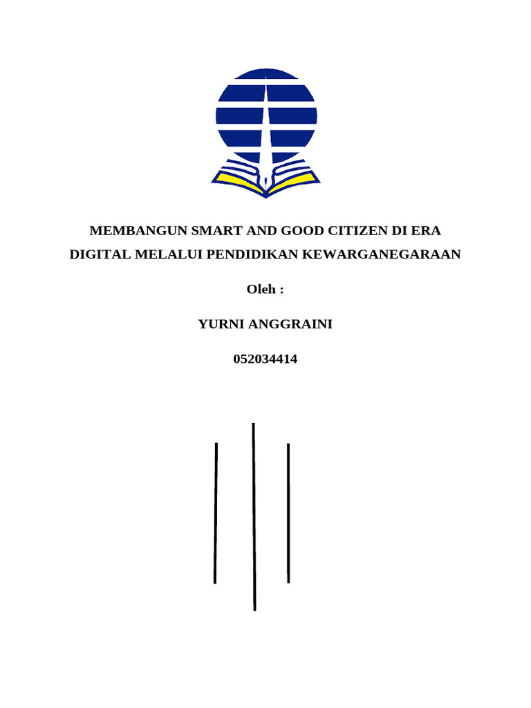 Membangun Smart and Good Citizen di Era Digital Melalui Pendidikan ... Membangun Smart and Good Citizen di Era Digital Melalui Pendidikan ...