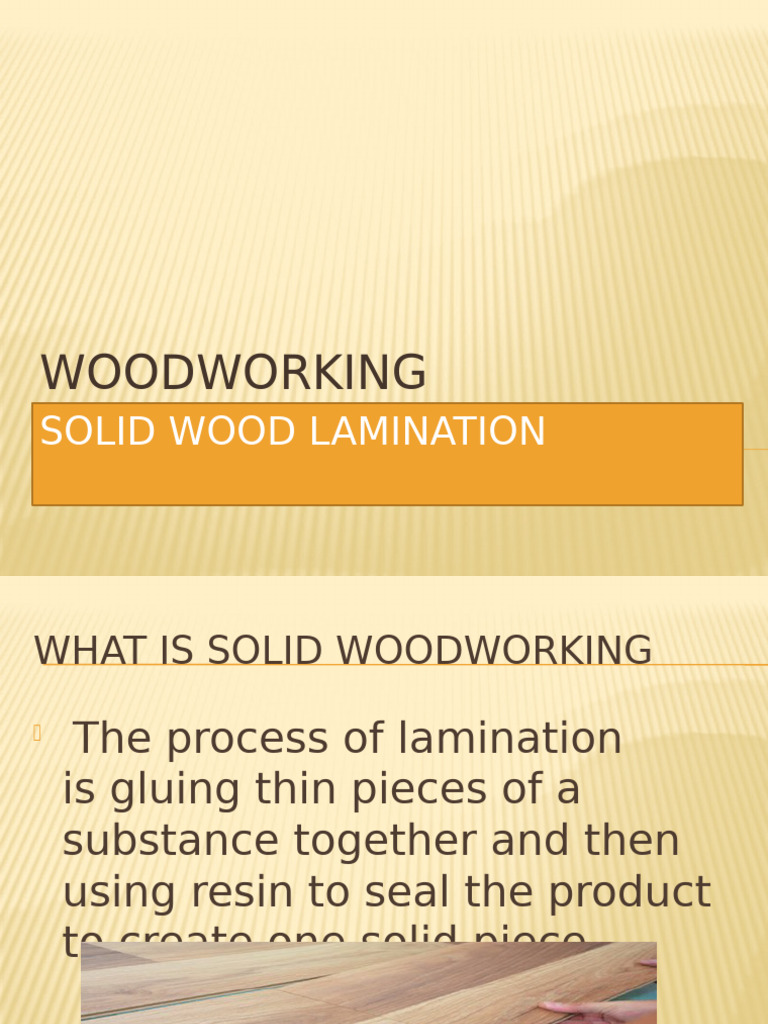 SOLID WOOD LAMINATION Santillan Lilibeth | PDF | Home & Garden