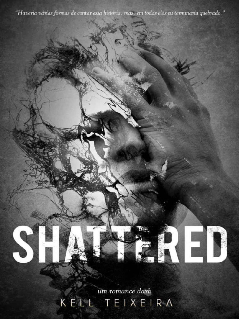 Shattered - Kell Teixeira | PDF