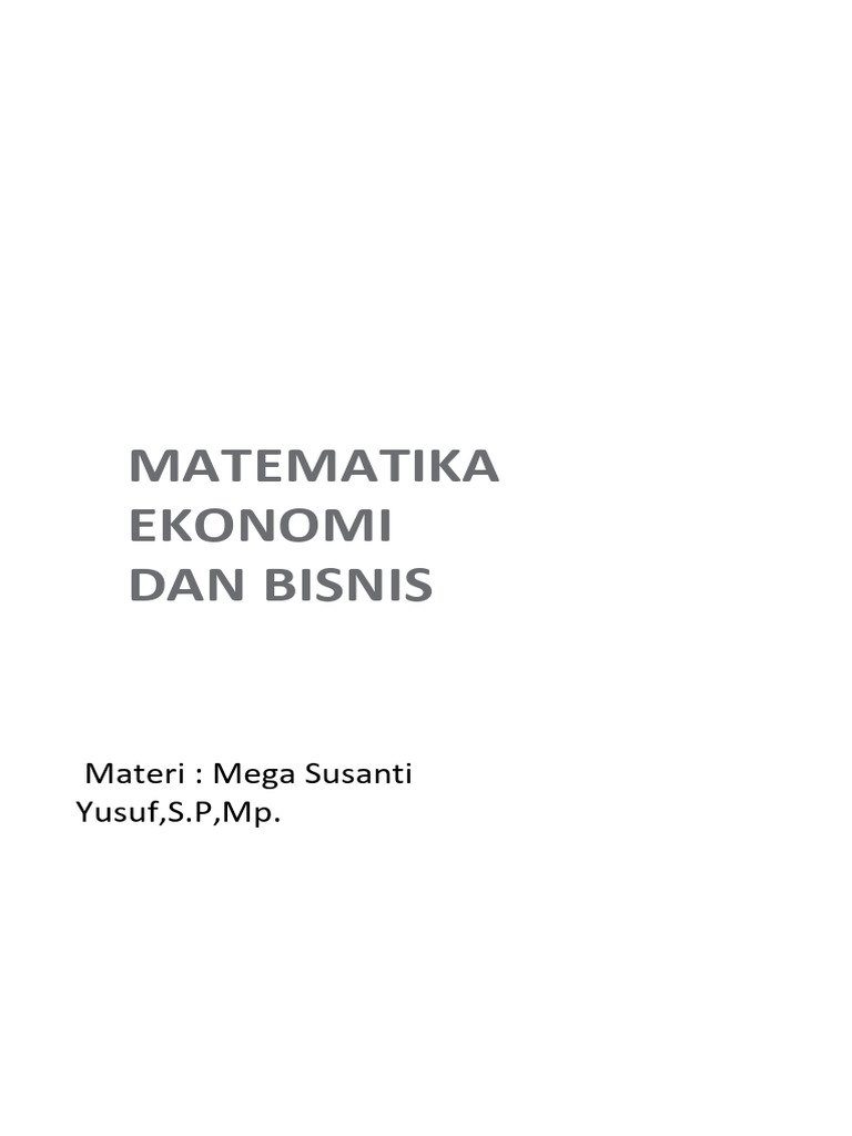 MATEMATIKA EKONOMI DAN BISNIS - MegaSY | PDF | Metode & Bahan Ajar