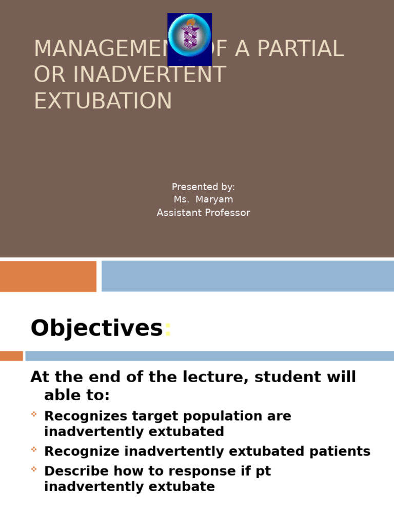 Inadvertent Extubation | PDF | Respiration | Diseases And Disorders