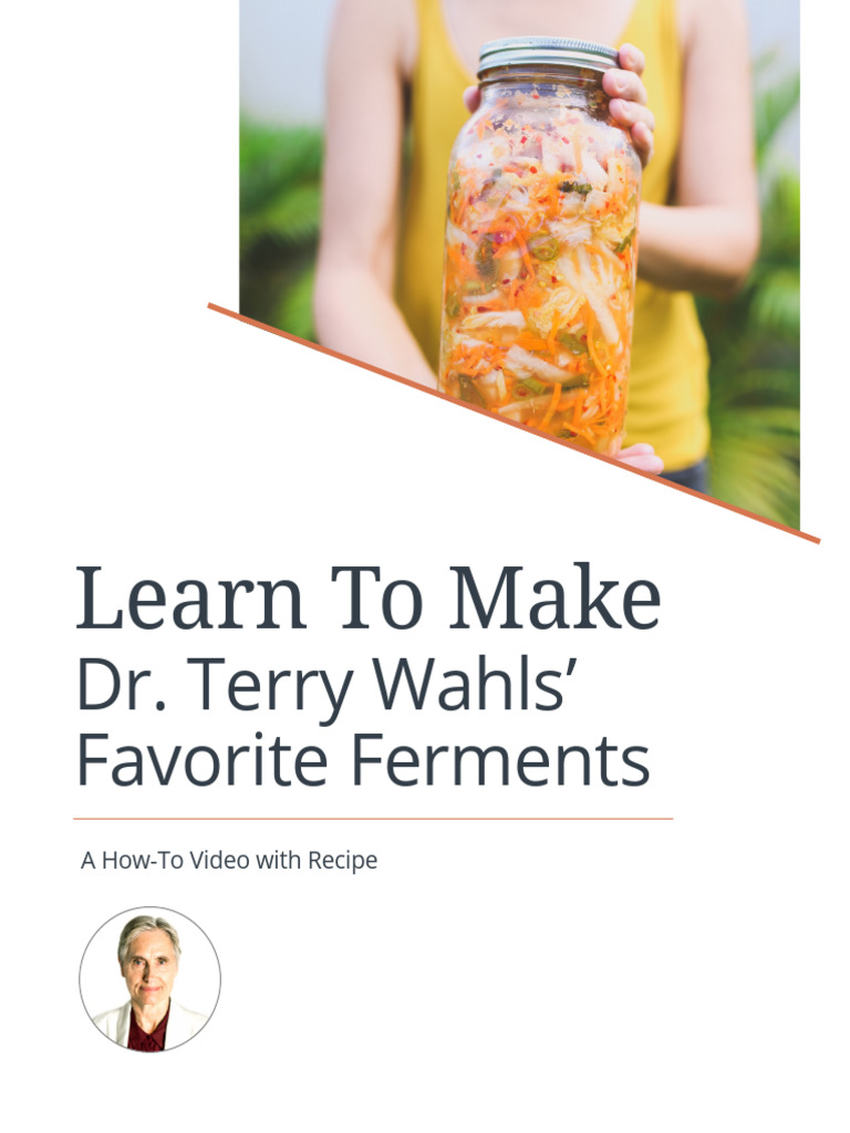 Learn To Make Dr. Terry Wahls' Favorite Ferments | PDF | Cabbage ...