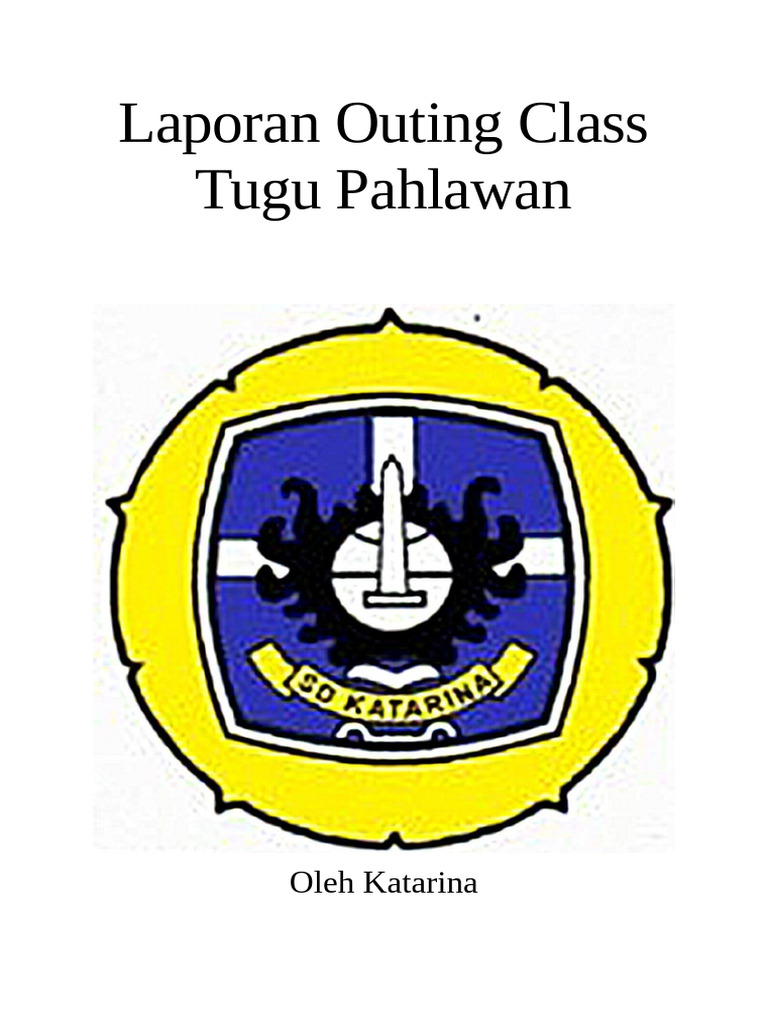 Laporan Outing Class Tugu Pahlawan | PDF | Ilmu Sosial | Perjalanan