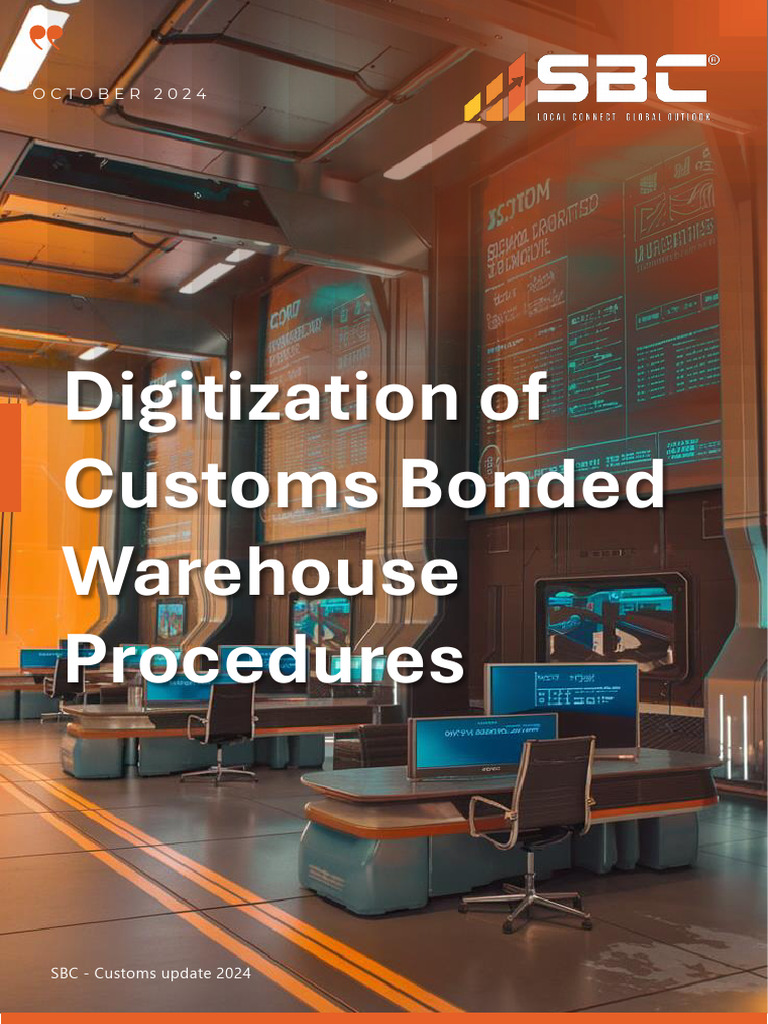 SBC Customs Update Digitization of Customs Bonded Warehouse Procedures ...