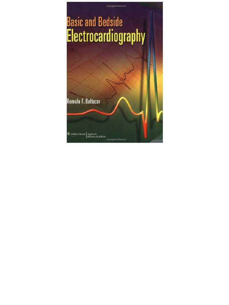 Basic and Bedside Electrocardiography | PDF | Atrium (Heart) | Heart