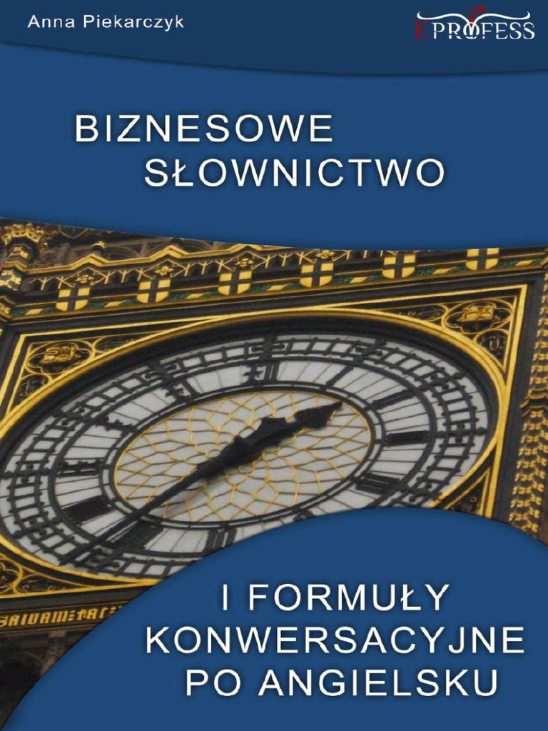 Biznesowe Slownictwo I Formuly Konwersacyjne Po Angielsku | PDF