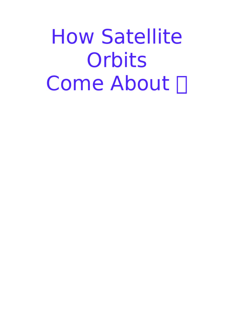 How Satellite Orbits Come About | PDF
