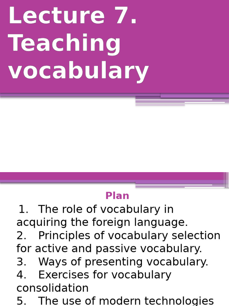 Lecture 7 Teaching Vocabulary | PDF | Vocabulary | Word