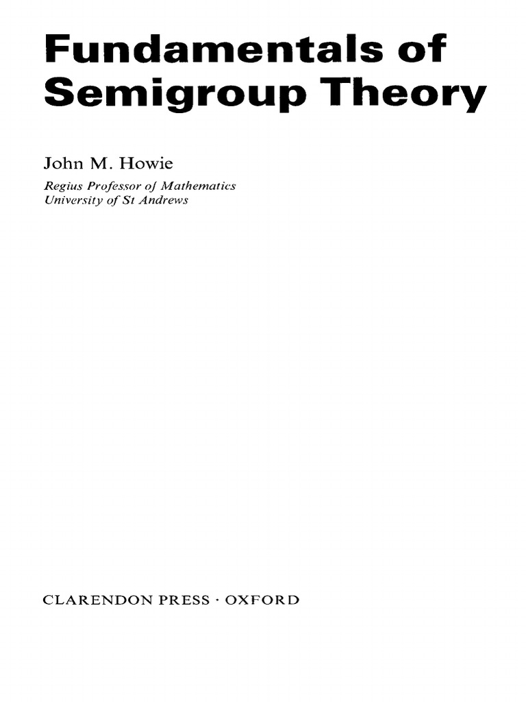 John M. Howie Fundamentals of Semigroup Theory 1996 | PDF