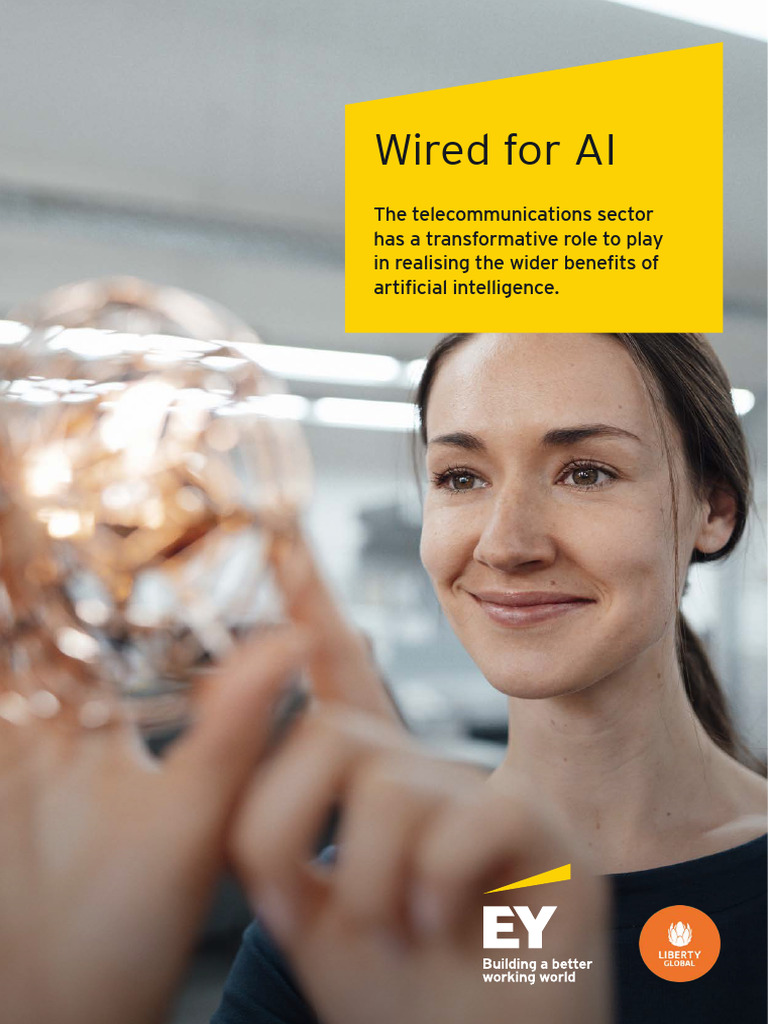 EY Wired For Ai Ey and Liberty Global Report | PDF | Artificial Intelligence | Intelligence (AI ...