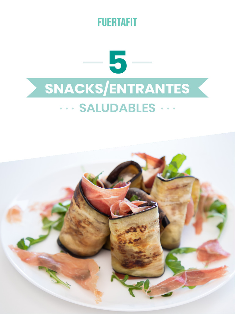 5 Snacks Entrantes Saludables v2 | PDF | Cocinando | Cocina occidental