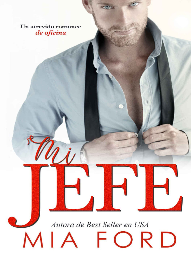Mi Jefe - Un Atrevido Romance de - Mia Ford | PDF