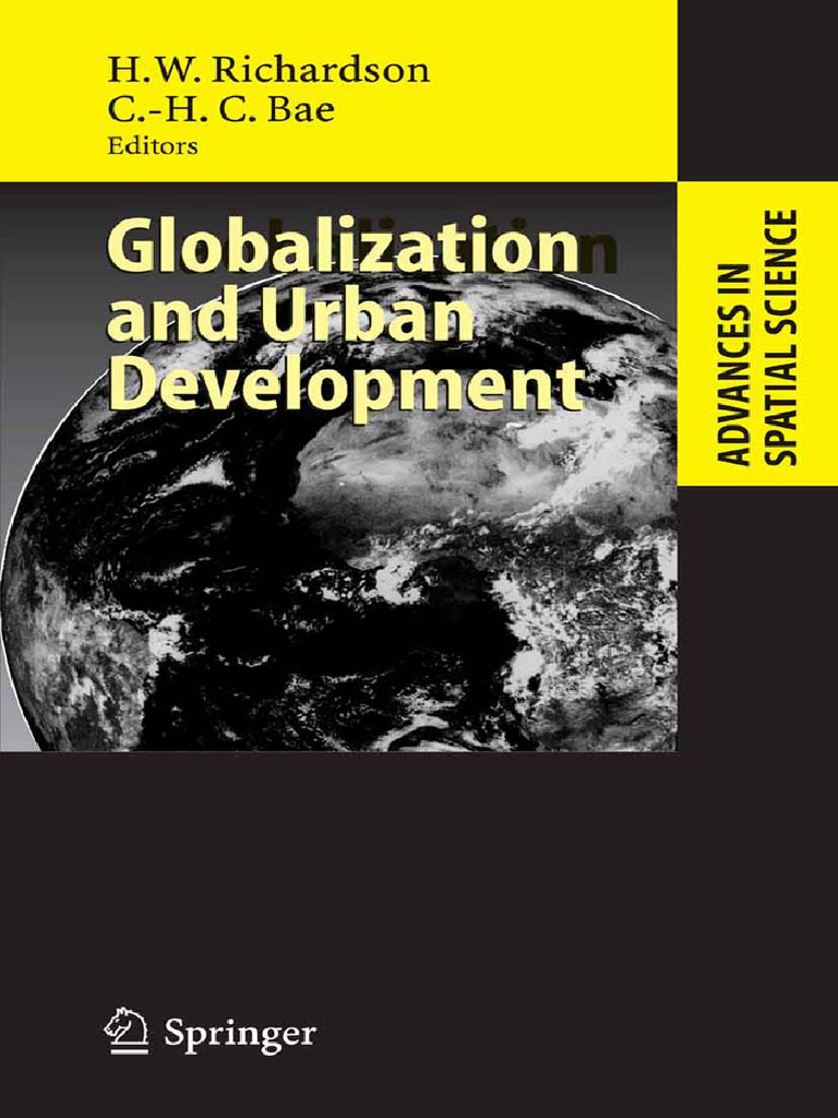 (Advances in Spatial Science) Harry W. Richardson, Chang-Hee C. Bae - Globalization and Urban ...