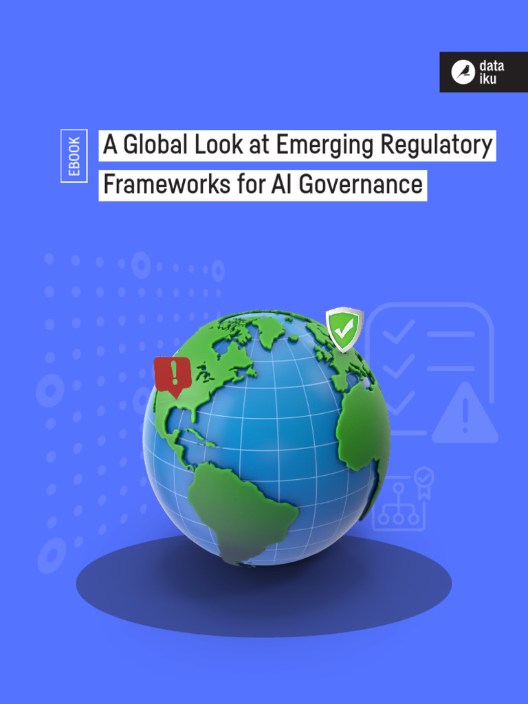 A Global Look at Emerging Regulatory Frameworks For AI Governance | PDF ...