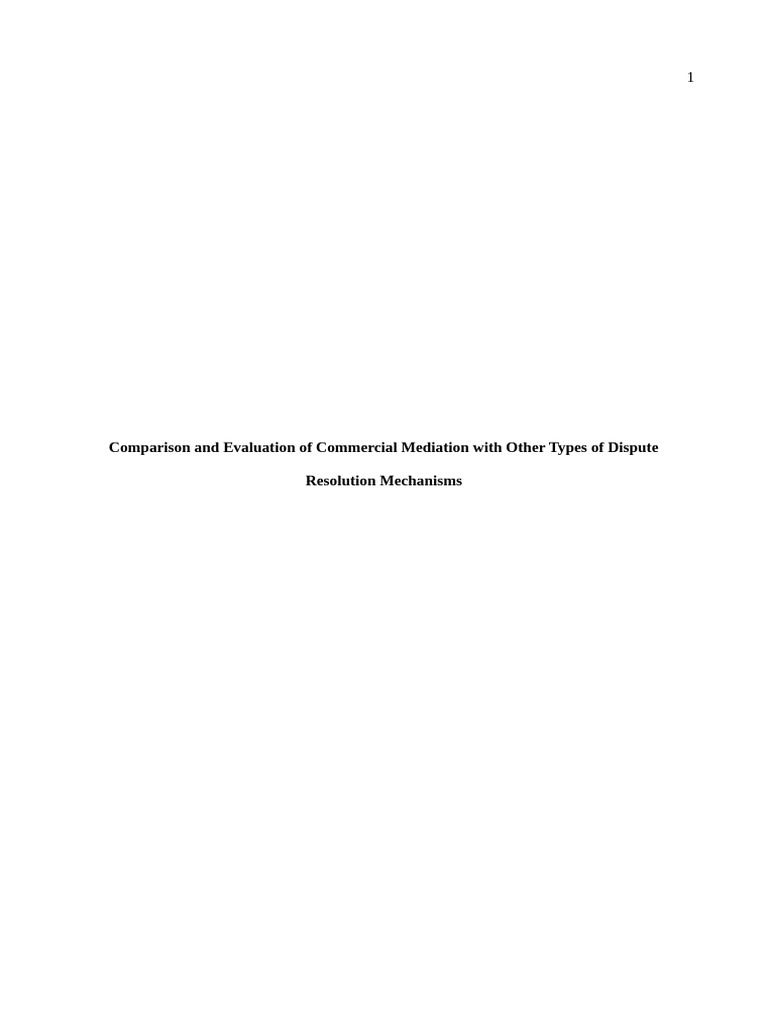 Comparison and Evaluation of Commercial Mediation With Other Types of Dispute Resolution ...